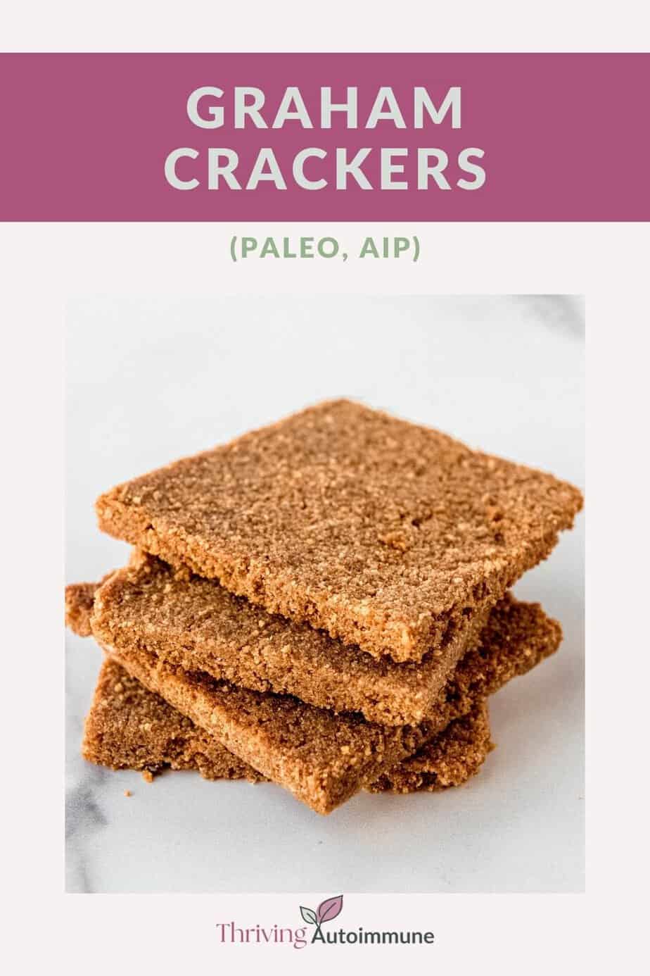 Graham Crackers | Thriving On Paleo